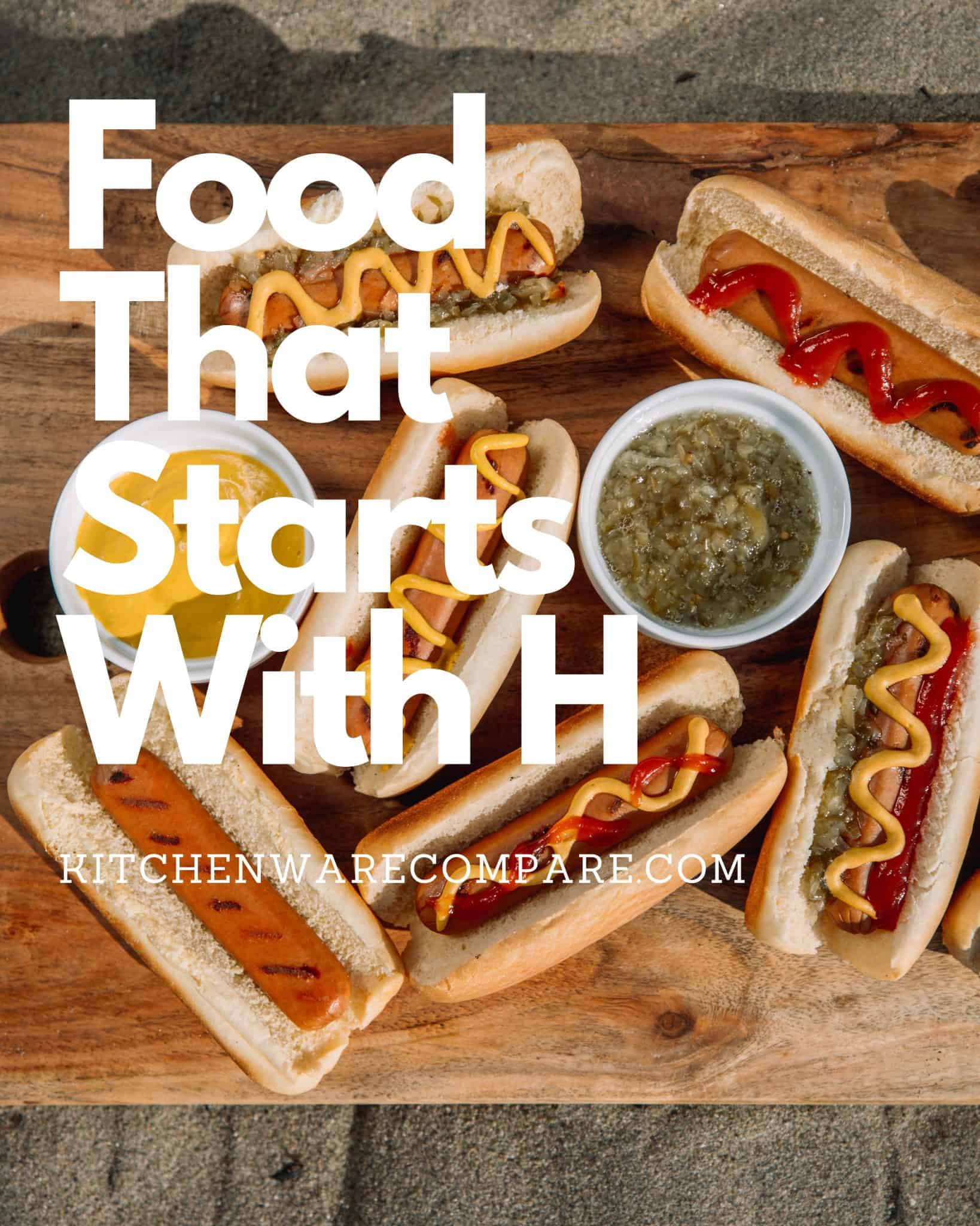 Foods that Start With H - Kitchenware Compare